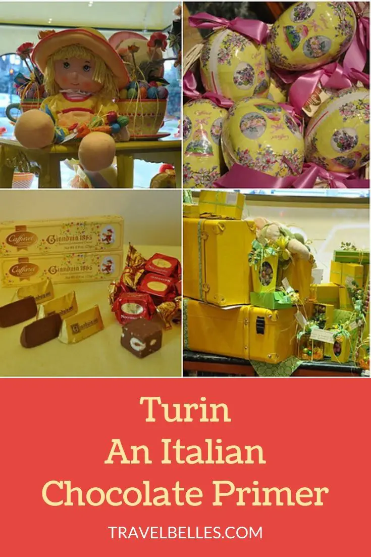 Turin: An Italian Chocolate Primer – Travel Belles