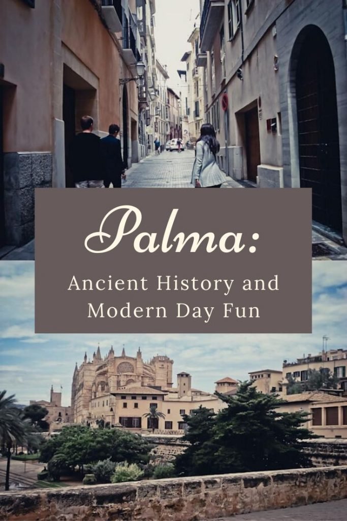 Palma: Ancient History and Modern Day Fun – Travel Belles